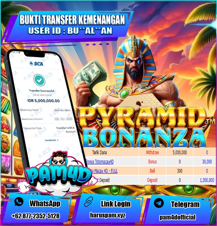 BUKTI KEMENANGAN JACKPOT PYRAMID BONANZA 5JT – PAM4D